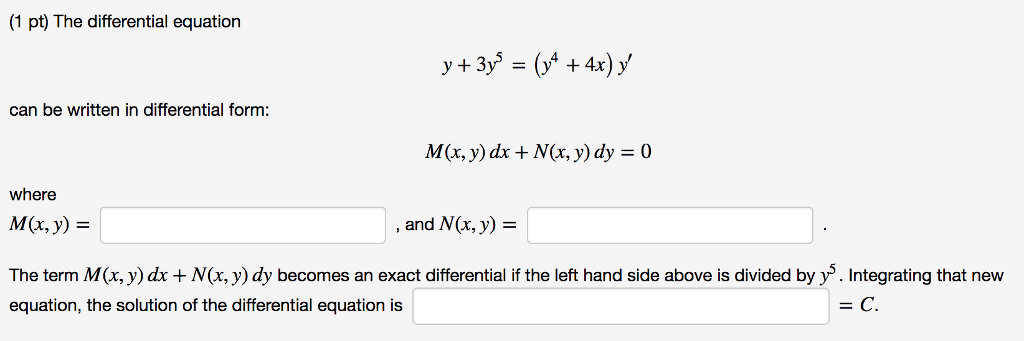 Solved (1 pt) The differential equation can be written in | Chegg.com
