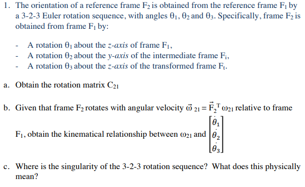 Solved 1. The orientation of a reference frame F2 is | Chegg.com