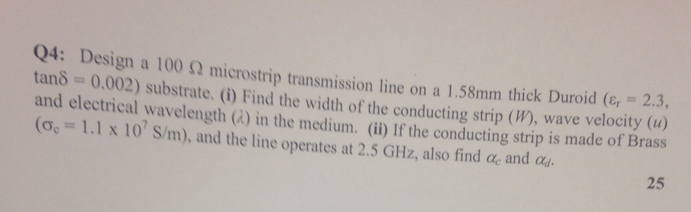 Solved 4: Design a 100 o microstrip transmission line on a | Chegg.com