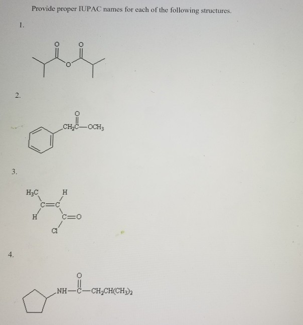 Solved Provide proper IUPAC names for each following | Chegg.com Solved Provide proper IUPAC names for each following | Chegg.com