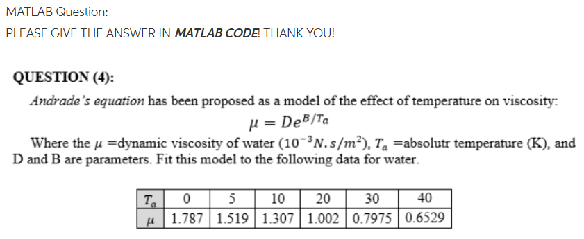 Solved MATLAB Question: PLEASE GIVE THE ANSWER IN MATLAB | Chegg.com Solved MATLAB Question: PLEASE GIVE THE ANSWER IN MATLAB | Chegg.com