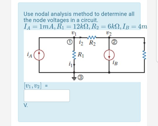 Solved Use nodal analysis method to determine all the node | Chegg.com Solved Use nodal analysis method to determine all the node | Chegg.com