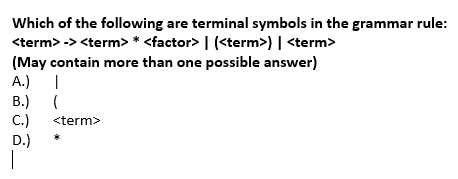 Solved Which of the following are terminal symbols in the | Chegg.com
