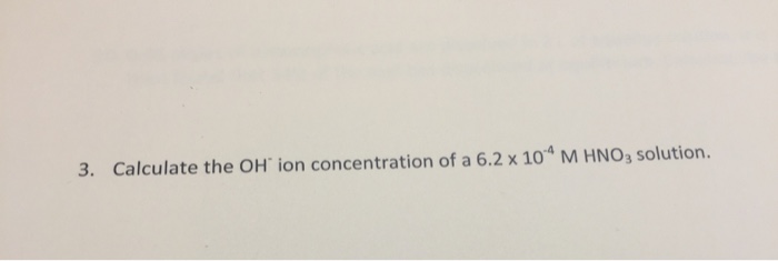 Solved Calculate the OH ion concentration of a 6.2 Times | Chegg.com