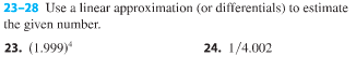 Solved 23-28 Use a linear approximation (or differentials) | Chegg.com