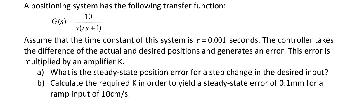 Solved A positioning system has the following transfer | Chegg.com