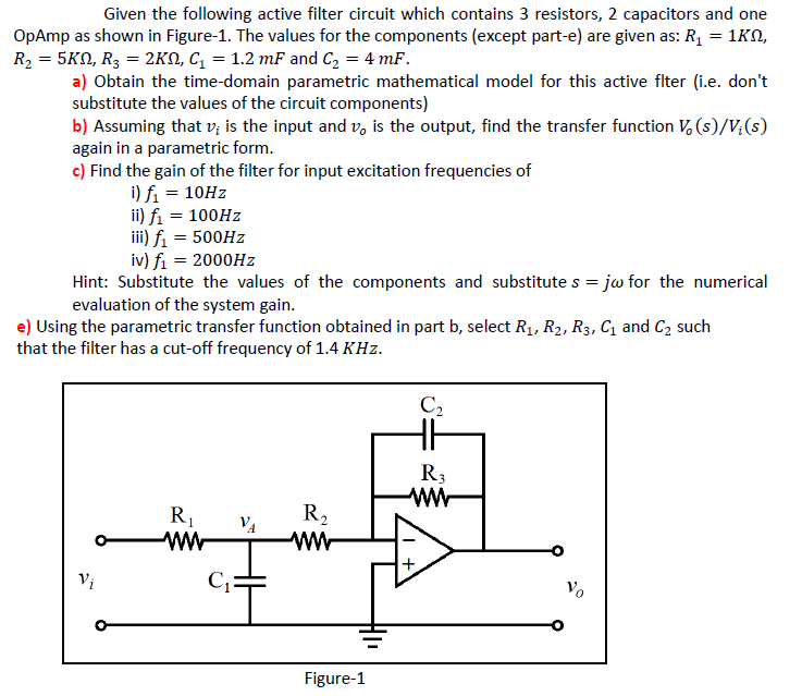 Solved Given the following active filter circuit which | Chegg.com