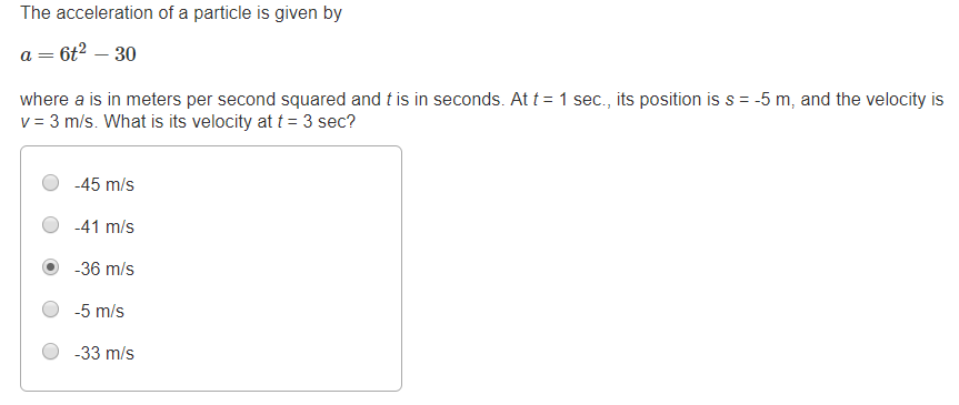 Solved The acceleration of a particle is given by a = 6t2-30 | Chegg.com
