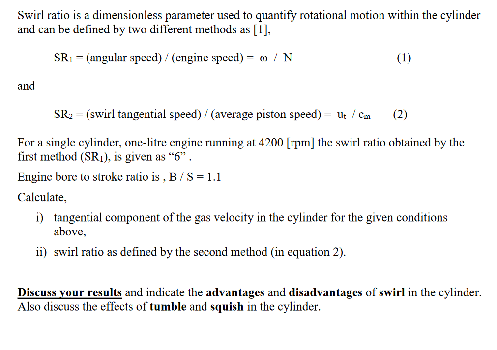 Solved Swirl ratio is a dimensionless parameter used to | Chegg.com