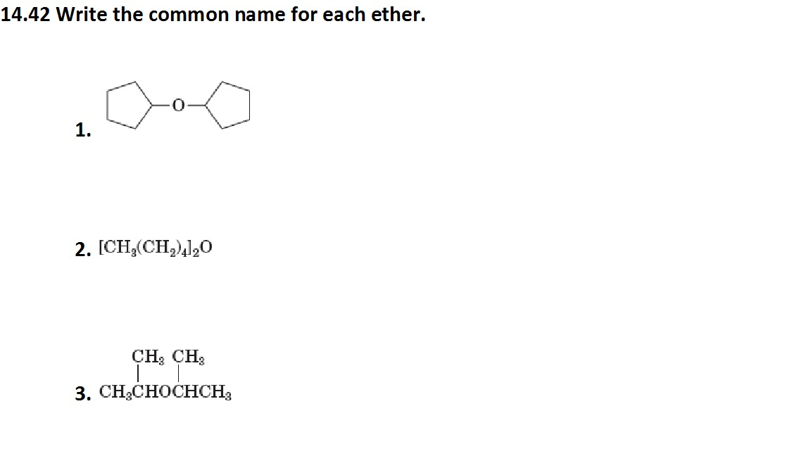 Solved 14.42 Write the common name for each ether. 1. 2. | Chegg.com