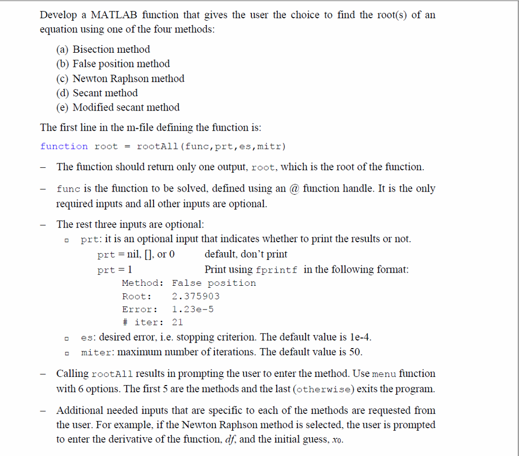 Develop a MATLAB function that gives the user the | Chegg.com