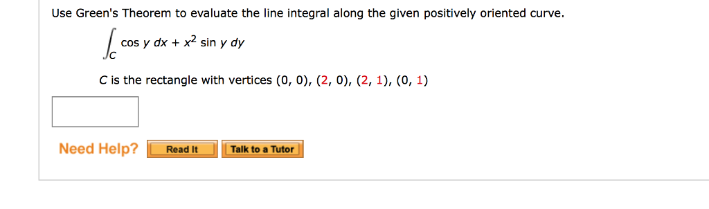 Solved Use Green's Theorem to evaluate the line integral | Chegg.com