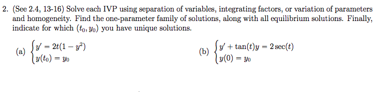 Solved 2. (See 2.4, 13-16) Solve each IVP using separation | Chegg.com