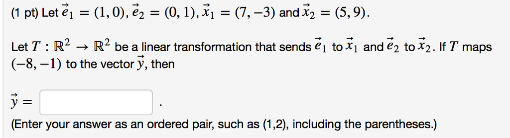 Solved Let e_1 = (1, 0), e_2 = (0, 1), x_1 = (7, -3) and x_2 | Chegg.com