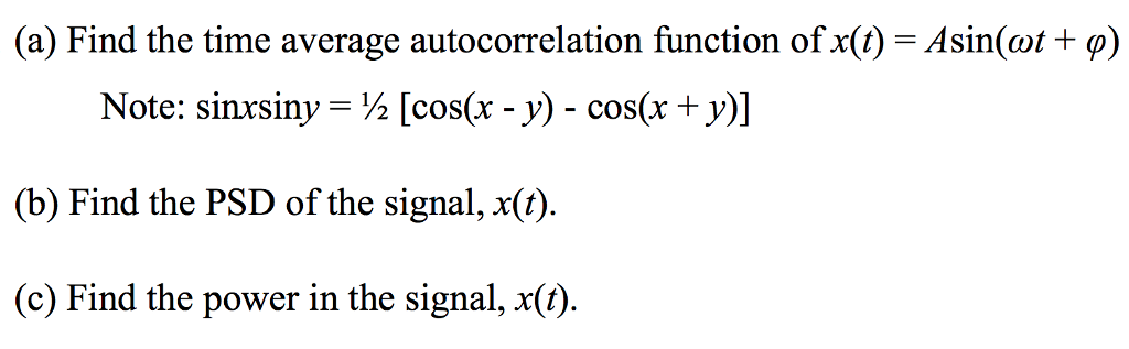 Solved (a) Find the time average autocorrelation function | Chegg.com