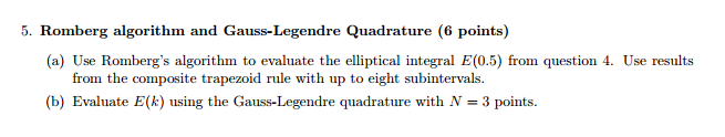 Solved Use Romberg's algorithm to evaluate the elliptical | Chegg.com