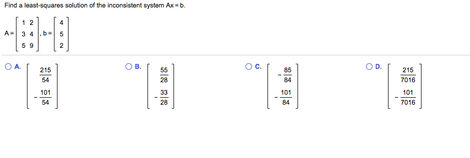 Solved Find a least-squares solution of the inconsistent | Chegg.com