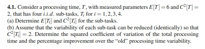 4.1. Consider a processing time, T, with measured | Chegg.com
