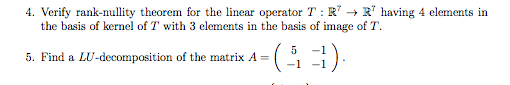 Solved Verify rank-nullity theorem for the linear operator T | Chegg.com Solved Verify rank-nullity theorem for the linear operator T | Chegg.com
