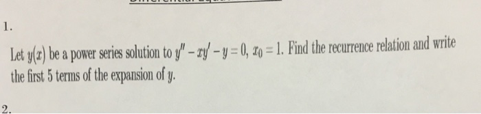 Solved Let y(x) be a power series solution to y Solved Let y(x) be a power series solution to y