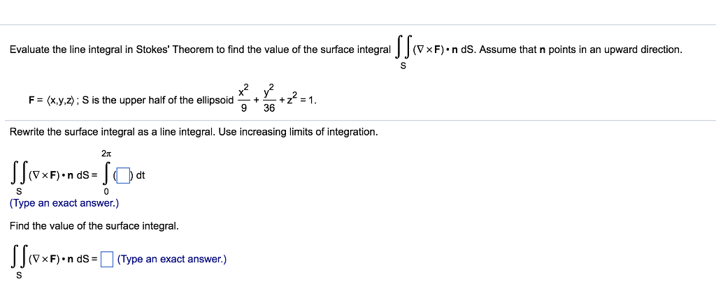 Solved Evaluate the line integral in Stokes' Theorem to find | Chegg.com