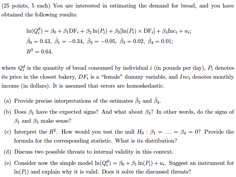 Solved You are interested in estimating the demand for | Chegg.com