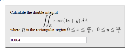 Solved Calculate the double integral double integral_R x | Chegg.com