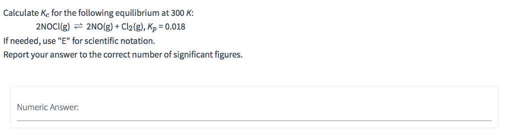 Solved Calculate Ke for the following equilibrium at 300 K: | Chegg.com