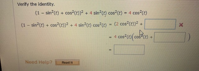 Solved Verify the identity. (1-sin2(t) + cos(t))2 + 4 | Chegg.com