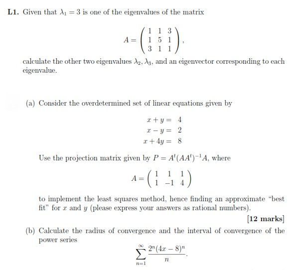 Solved Given That Lambda1 3 Is One Of The Eigenvalues Of 