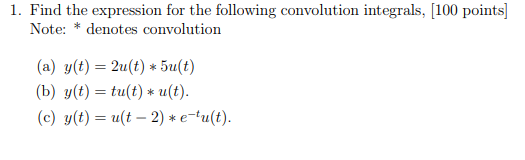 Solved 1. Find the expression for the following convolution | Chegg.com