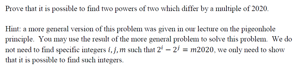 Solved Prove that it is possible to find two powers of two | Chegg.com