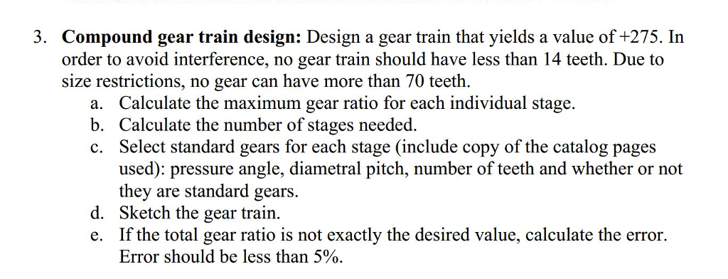 Solved 3. Compound gear train design: Design a gear train | Chegg.com