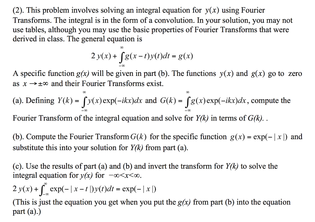 Solved This problem involves solving an integral equation | Chegg.com