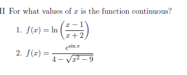 Solved For what values of x is the function continuous? | Chegg.com