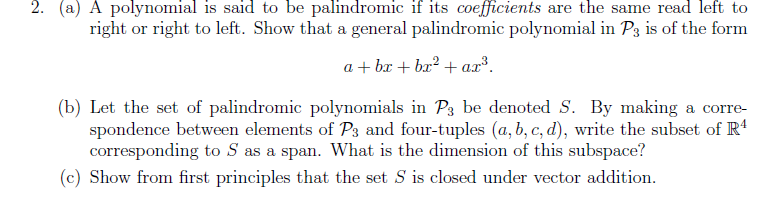 Solved A polynomial is said to be palindromic if its | Chegg.com