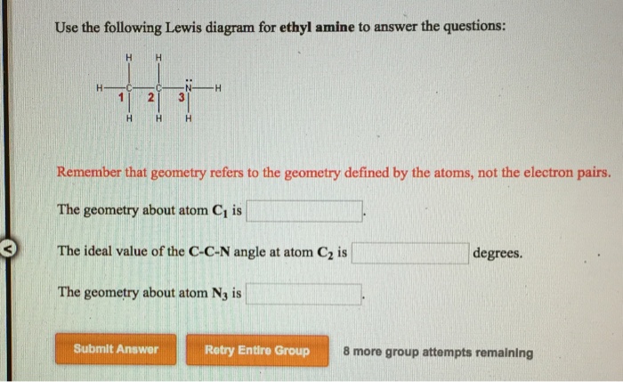 Solved Use the following Lewis diagram for ethyl amine to | Chegg.com