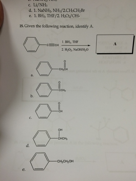 Solved c. Li/NH3 d. 1. NaNH2, NH3/ 2.CH3CH2Br e. 1. BH3, | Chegg.com