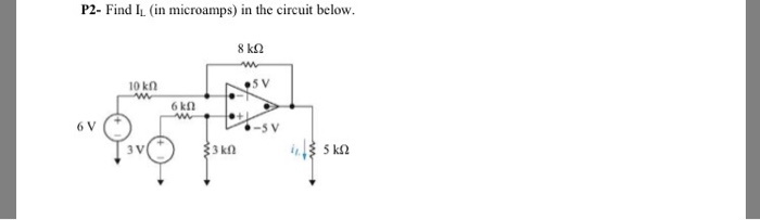 Solved Find I_L (in microamps) in the circuit below. | Chegg.com