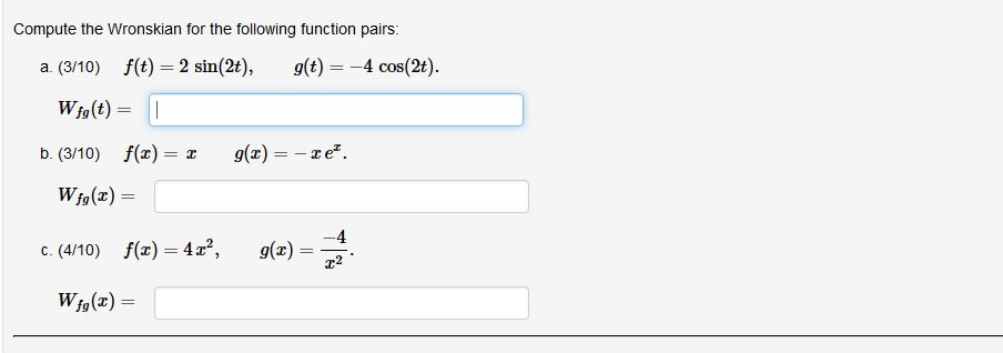 Solved Compute the Wronskian for the following function | Chegg.com