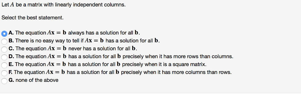 Solved Let A be a matrix with linearly independent columns | Chegg.com