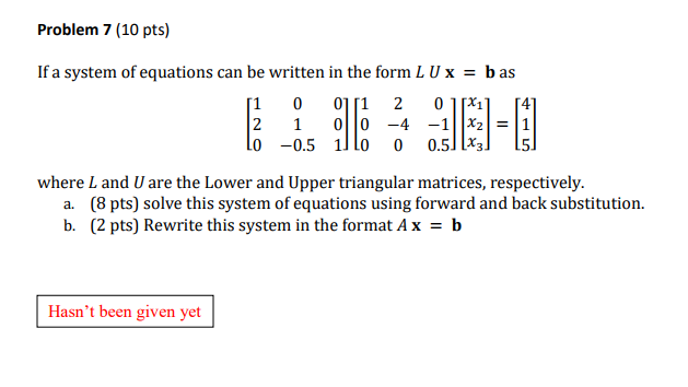 Solved Problem 7 (10 pts) If a system of equations can be | Chegg.com
