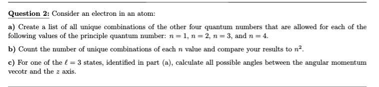 Solved Consider An Electron In An Atom A Create A List Of
