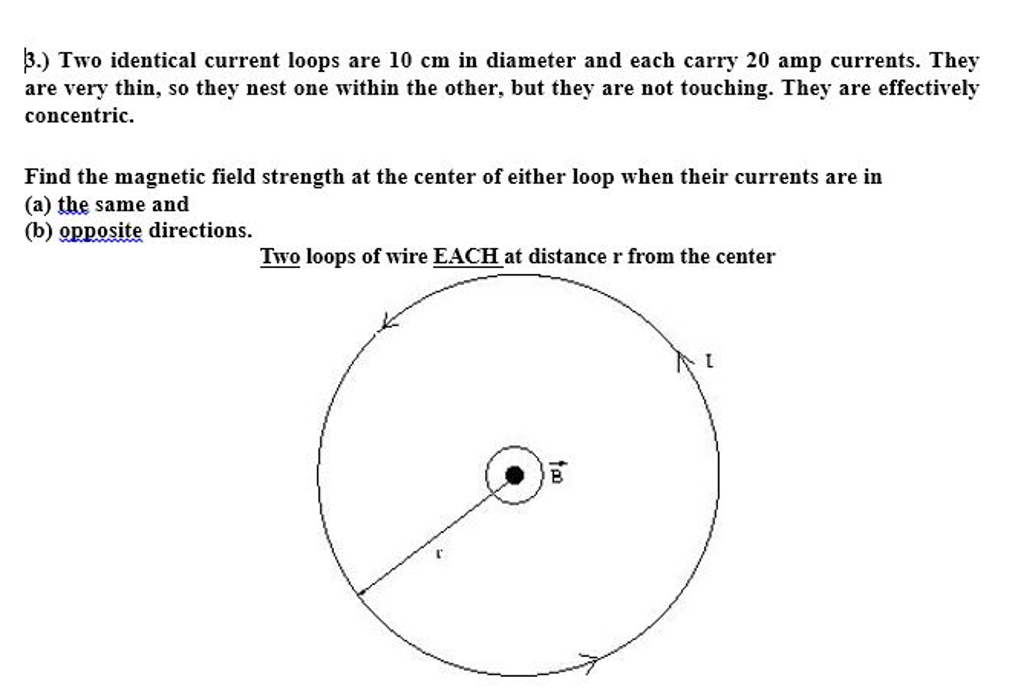 Solved 3.) Two identical current loops are 10 cm in | Chegg.com