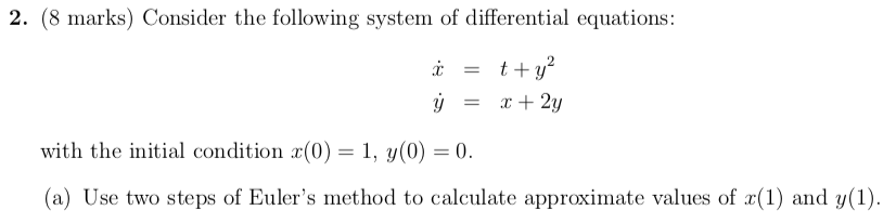 Solved 2. (8 marks) Consider the following system of | Chegg.com