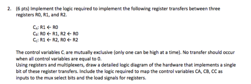 Solved (6 pts) Implement the logic required to implement the | Chegg.com