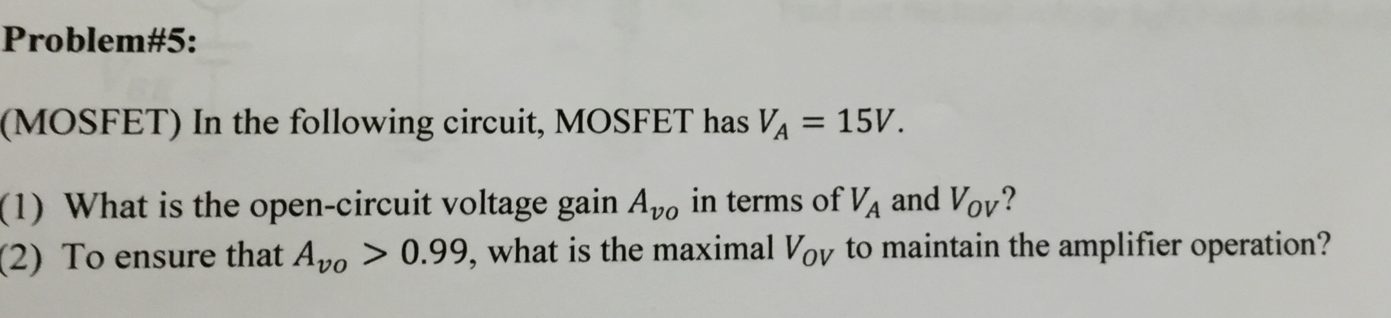 Solved (MOSFET) In the following circuit, MOSFET has VA = | Chegg.com