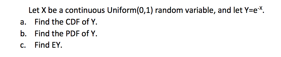 Solved Let X Be A Continuous Uniform01 Random Variable 5439