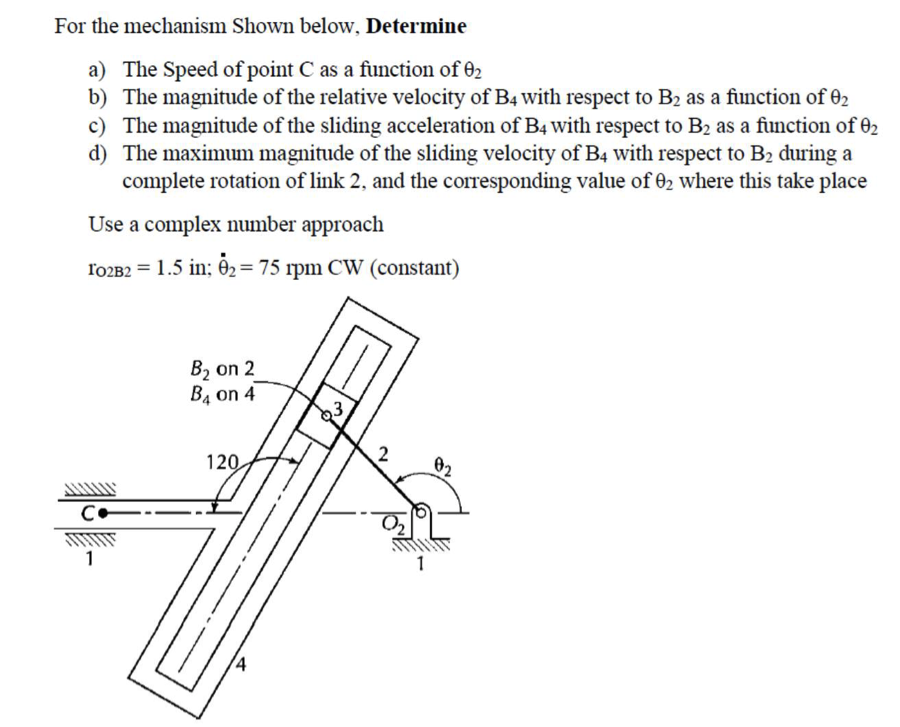 Solved For the mechanism Shown below. Determine a) The speed | Chegg.com