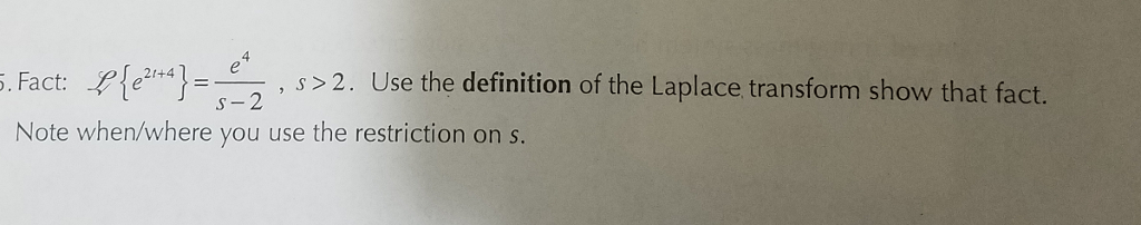 Solved Fact: {e^2i+4} = e^4/s - 2, s > 2. Use the | Chegg.com
